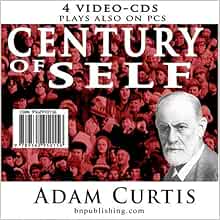 Century of the Self: From the Same Director As "The Power of Nightmares ...