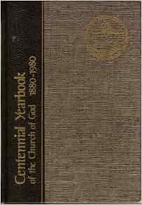 Centennial Yearbook of the Church of God 1880-1980: Registrar Roscoe ...