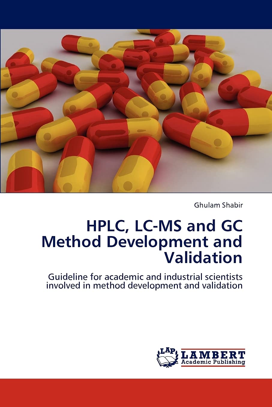 Mua HPLC, LC-MS and GC Method Development and Validation: Guideline for academic and industrial ...