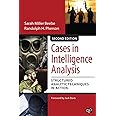 Cases in Intelligence Analysis: Structured Analytic Techniques in Action: Beebe, Sarah Miller ...