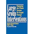 Amazon.com: Large Group Interventions: Engaging the Whole System for ...