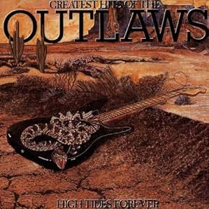 Outlaws - Outlaws - Greatest Hits - Amazon.com Music