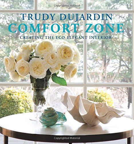 Amazon.com: Comfort Zone: Creating the Eco-Elegant Interior ...