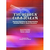 The Hidden Curriculum: Practical Solutions for Understanding Unstated ...