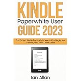 Amazon.com: The All-New Kindle Paperwhite User Guide 2025: The Perfect ...