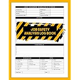 Job Safety Analysis Log Book: Job Safety Analysis Form, Job Safety ...