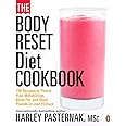 The Body Reset Diet Cookbook: 150 Recipes To Power Your Metabolism ...