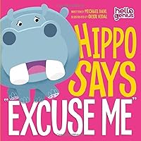 Hippo Says "Excuse Me" (Hello Genius): Dahl, Michael, Vidal, Oriol ...