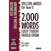 Spelling Words for Year 9: 2,000 Words Every Student Should Know (KS3 ...