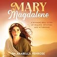 Mary Magdalene: A Rhyming Bible Story of Healing, Devotion, and ...