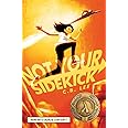 Amazon.com: Not Your Sidekick (Sidekick Squad): 9781945053030: Lee, C.B ...
