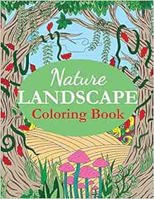 Amazon.com: Nature Landscape Coloring Book: An Adult Coloring Book of ...