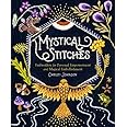 Mystical Stitches: Embroidery for Personal Empowerment and Magical Embellishment: Johnson ...