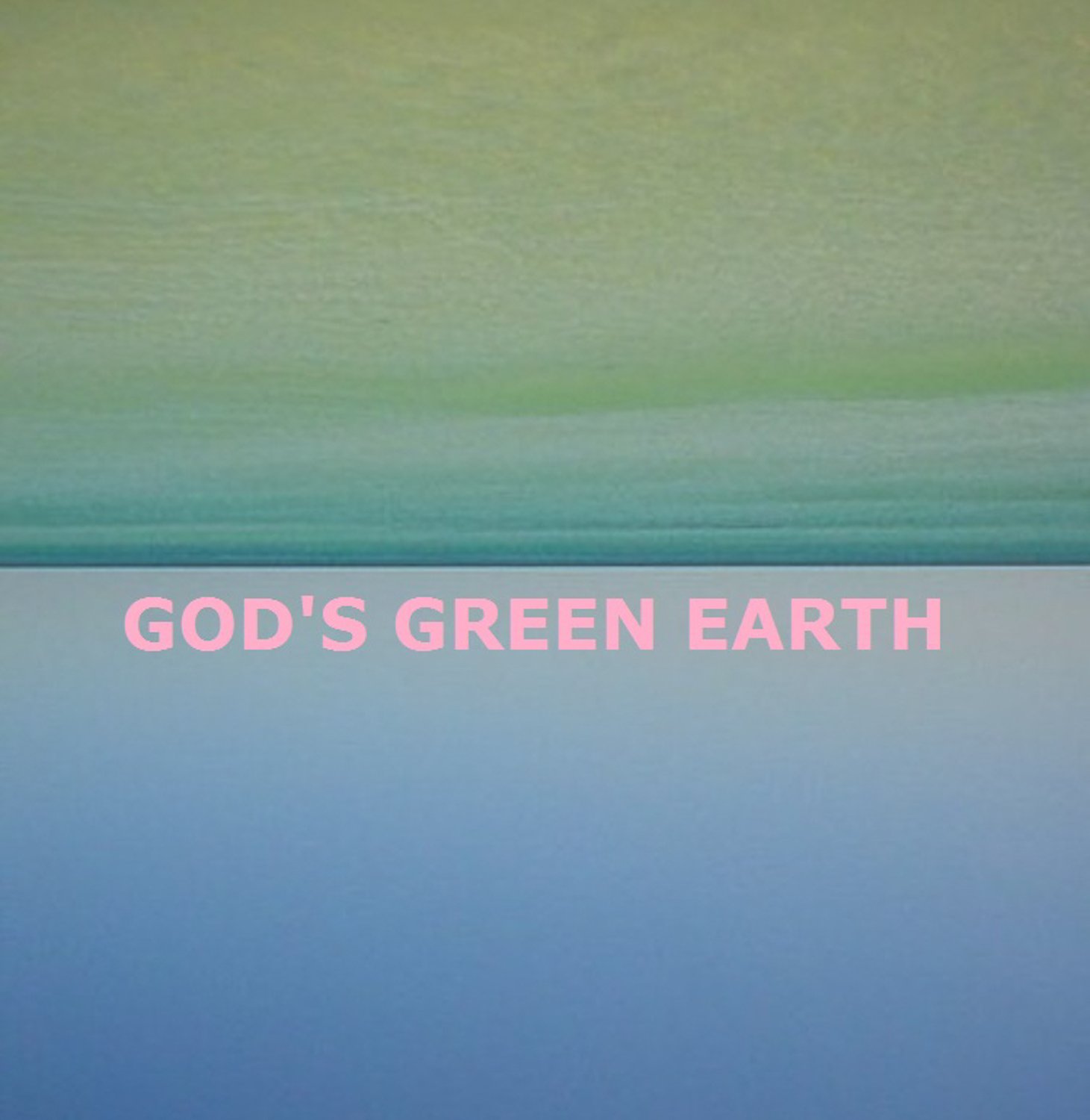 God's Green Earth - God's Green Earth - Amazon.com Music