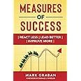Amazon.com: Measures of Success: React Less, Lead Better, Improve More ...