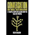 Amazon.com: Conversation: The Small Talk Challenge: 7 Simple Steps to ...