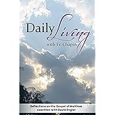 Daily Living with Father Chapin: Cycle A Gospel of Matthew: Chapin ...