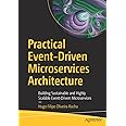 Amazon.com: Practical Event-Driven Microservices Architecture: Building Sustainable and Highly ...