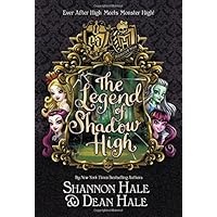 Monster High/Ever After High: The Legend of Shadow High (Ever After ...