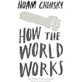 How the World Works: Chomsky, Noam: 9780241145388: Amazon.com: Books