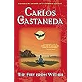The Fire from Within: Castaneda, Carlos: 9780671732509: Amazon.com: Books