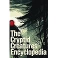 Amazon.com: The Cryptid Creatures Encyclopedia: A Legends and Myths Monster Compendium ...