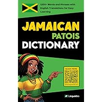 Common Jamaican Patois Phrases