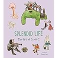 Amazon.com: Splendid Life: The Art of Scott C.: 9781683831013: Campbell ...