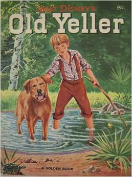 Old Yeller (Big golden books): walt disney: Amazon.com: Books