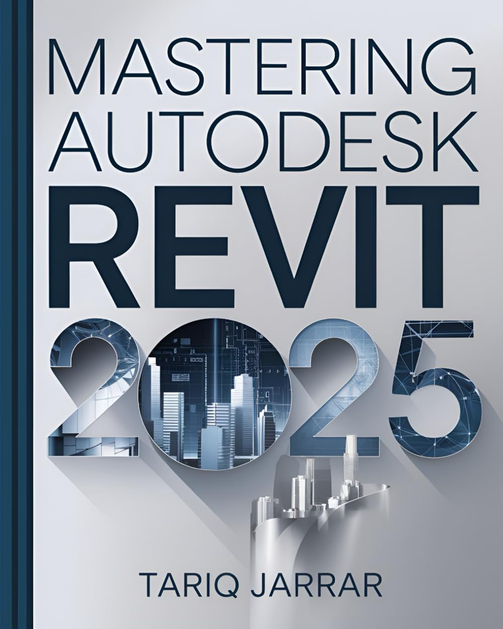 Mua Mastering AutoDesk Revit 2025: The Ultimate Guide for Architects ...