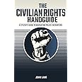 The Civilian Rights Handguide: A Citizen's Guide to Navigating Police ...