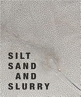 Silt Sand Slurry: Dredging, Sediment, and the Worlds We Are Making ...