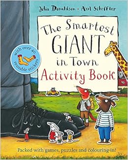 The Smartest Giant in Town Activity Book: Amazon.co.uk: Donaldson ...