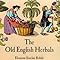 The Old English Herbals: Amazon.co.uk: Eleanour Sinclair Rohde ...
