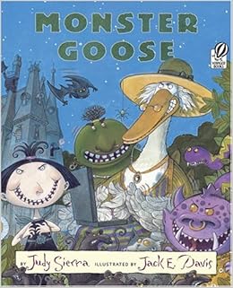 Amazon.com: Monster Goose (9780152054175): Judy Sierra, Jack E. Davis ...