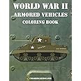World War II Armored Vehicles Coloring Book: Snels, Nick: 9781517022198 ...