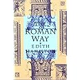 The Roman Way: Hamilton, Edith: 9780393310788: Amazon.com: Books