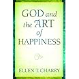 God and the Art of Happiness: Charry, Ellen T.: 9780802860323: Amazon ...
