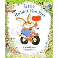 Little Rabbit Foo Foo: Rosen, Michael, Robins, Arthur: 9780671709686 ...
