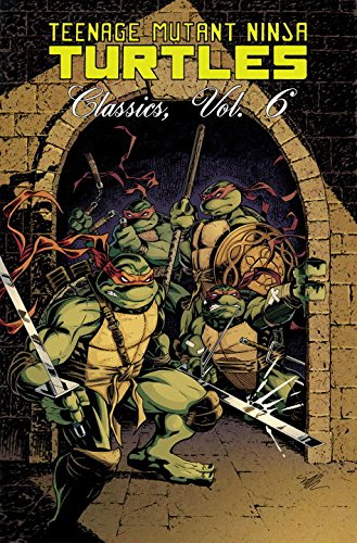Teenage Mutant Ninja Turtles Classics Volume 6: Howarth, Matt, McCollum ...
