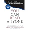 You Can Read Anyone: Never Be Fooled, Lied to, or Taken Advantage of ...