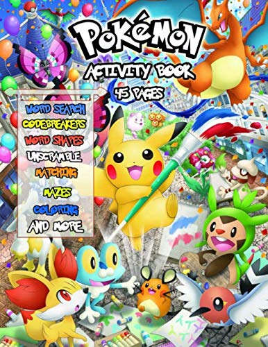 Pokemon Activity Book: 45 PAGES, Coloring, Word Search, Mazes, Matching ...