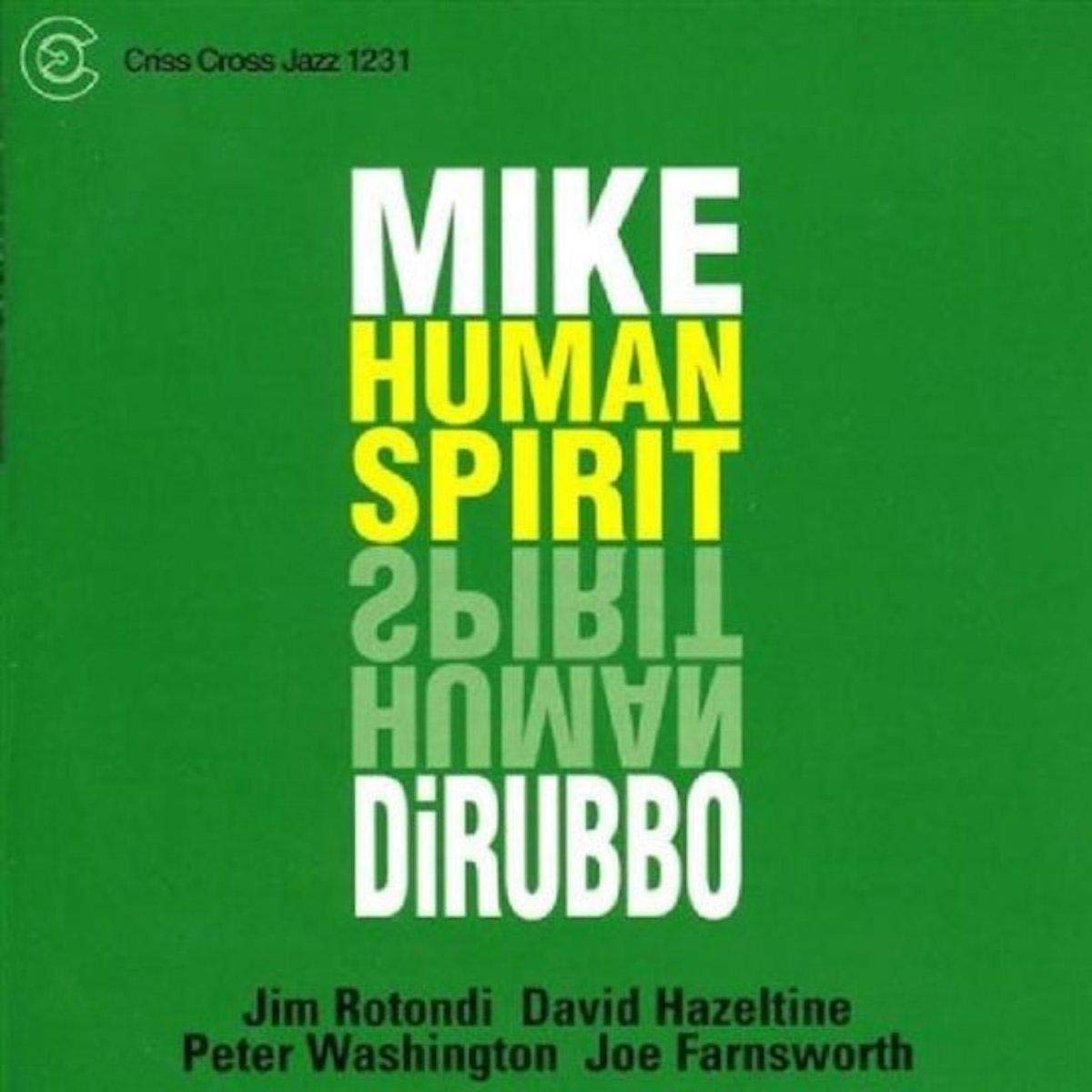Mike DiRubbo Quintet - Human Spirit - Amazon.com Music