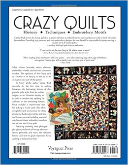 Crazy Quilts: History - Techniques - Embroidery Motifs: Cindy Brick ...