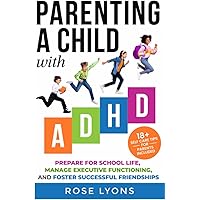 Parenting a Child with ADHD: How to Prepare Your Child for School Life ...