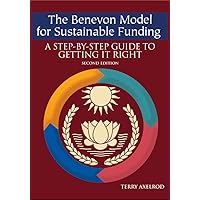 The Benevon Model for Sustainable Funding: A Step-by-Step Guide to ...