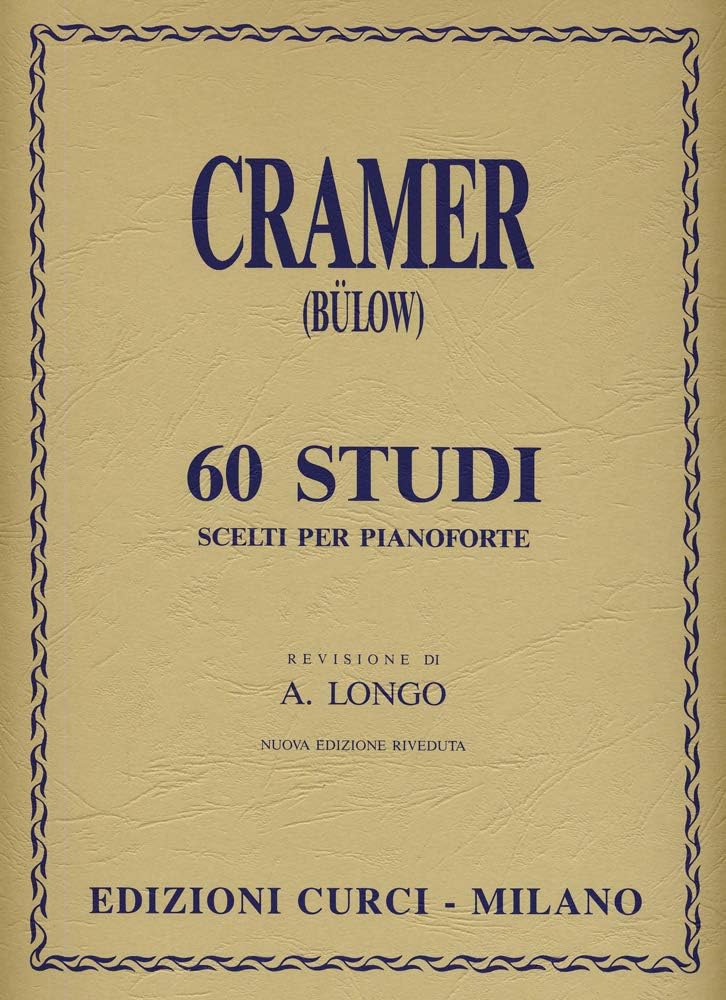 Cramer 60 Studi Scelti Per Pianoforte - Autore Bulow - revisione di A. Longo Nuova Edizione ...