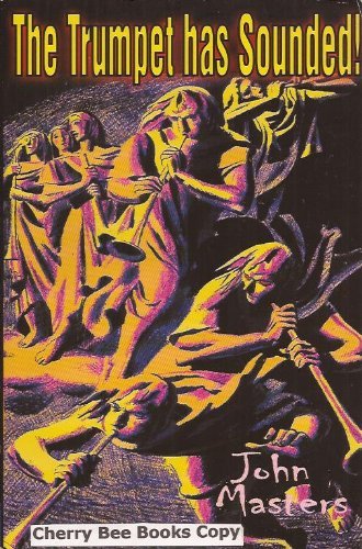 The Trumpet Has Sounded: John Masters: 9781901044089: Amazon.com: Books