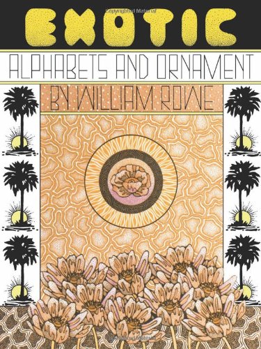 Exotic Alphabets and Ornament (Lettering, Calligraphy, Typography ...