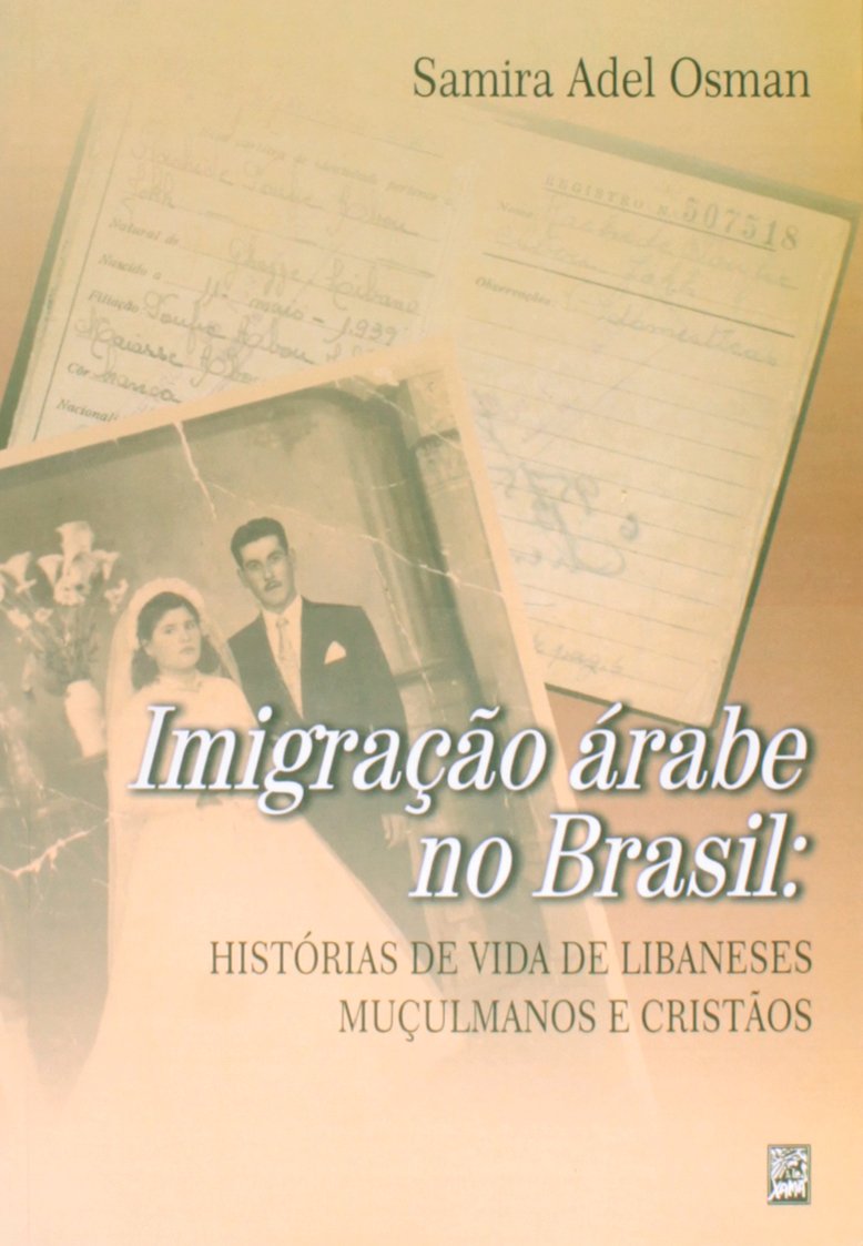Imigraçao Arabe No Brasil - Historia De Vida De PDF Samira Adel Osman